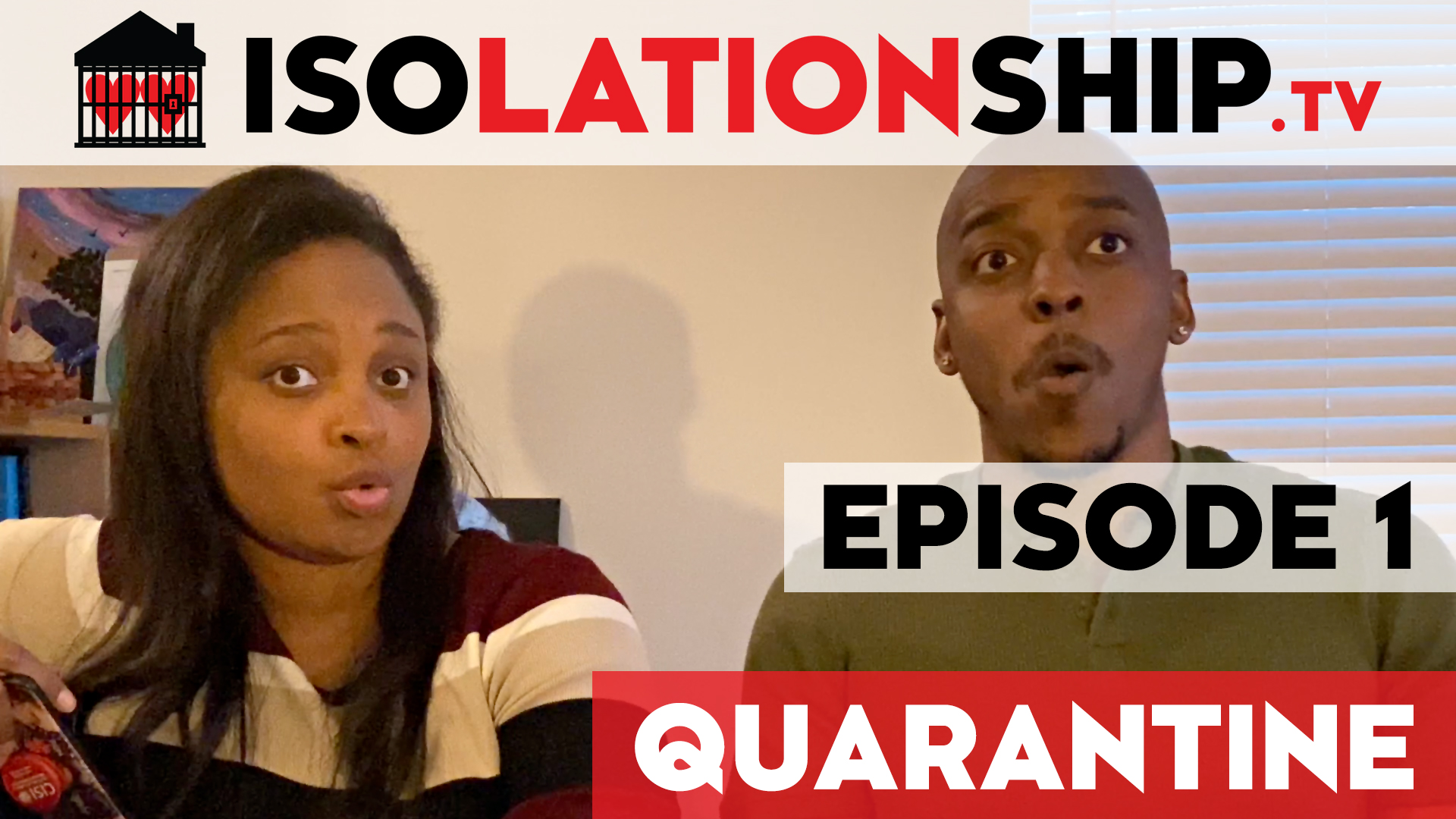Episode 1: Quarantine - Isolationship.TV